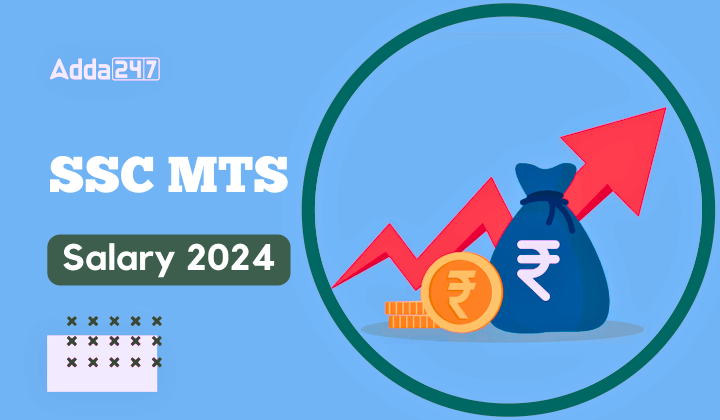 SSC MTS Salary Structure 2024, Job Profile and Career Growth