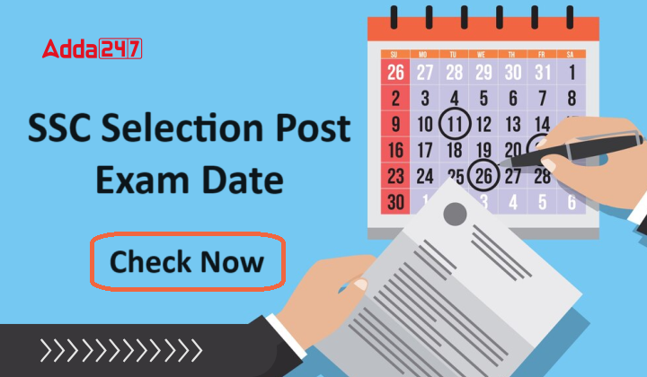 SSC Selection Post Phase 12 New Exam Date 2024 Out