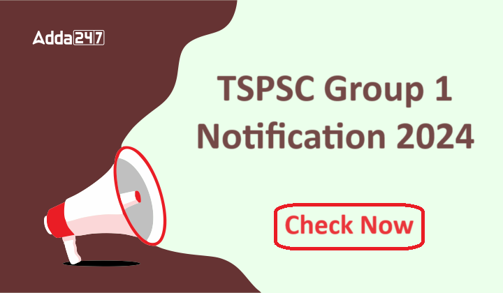 TSPSC Group 1 Notification 2024, Mains Exam Dates Announced, Download PDF