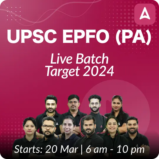 UPSC EPFO Personal Assistant Syllabus 2024 and Exam Pattern