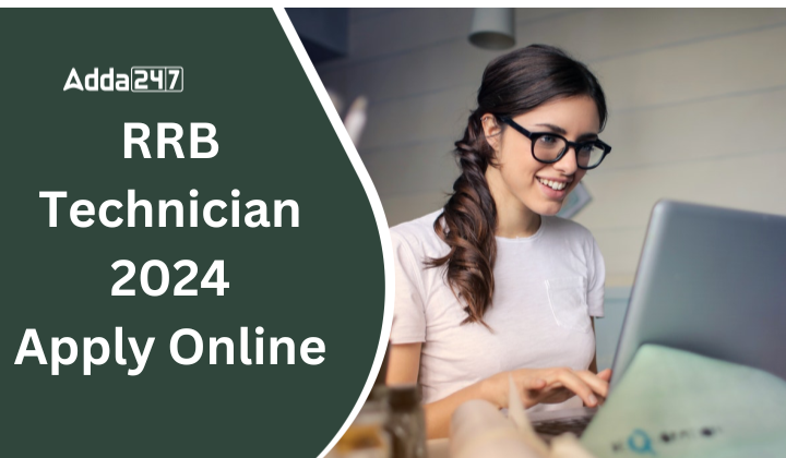 RRB Technician Apply Online 2024, Application Form Link Active