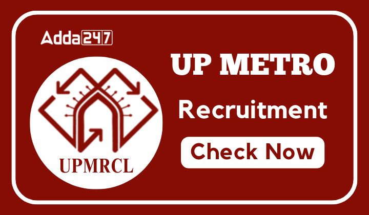 UPMRC Recruitment 2024 Exam Date Out For 439 Vacancies