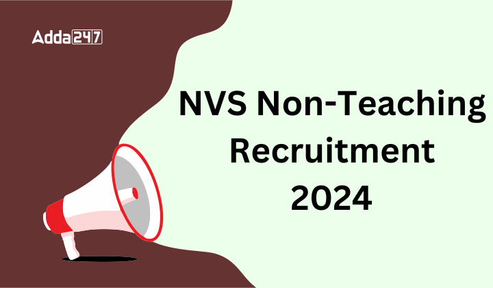 NVS Non-Teaching Recruitment 2024, Apply Online Starts