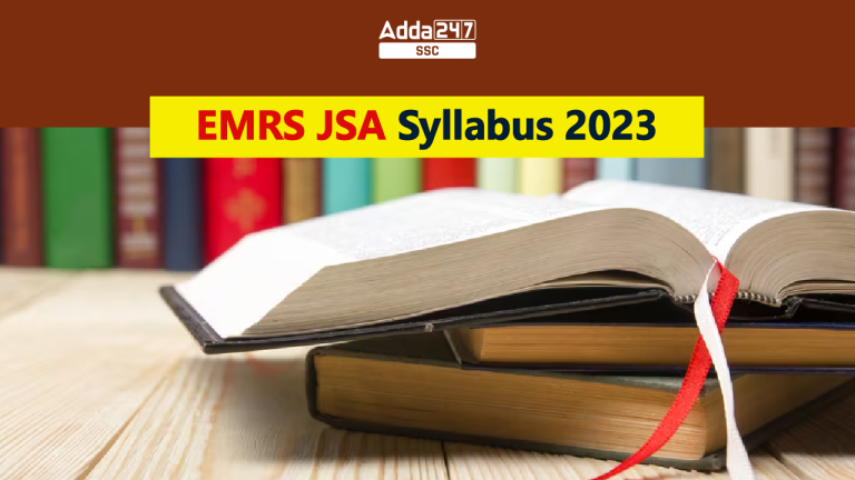 जूनियर सचिवालय सहायक के लिए EMRS JSA सिलेबस 2023