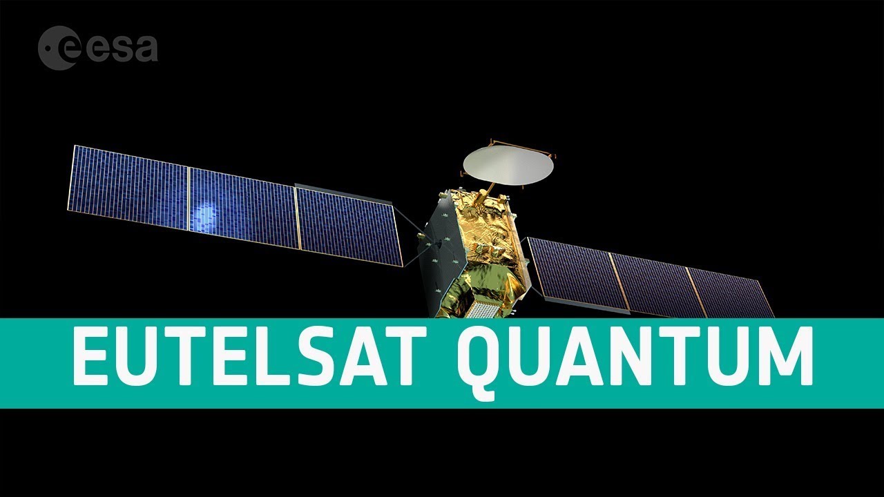 ESA launched 'Eutelsat Quantum' revolutionary reprogrammable Satellite