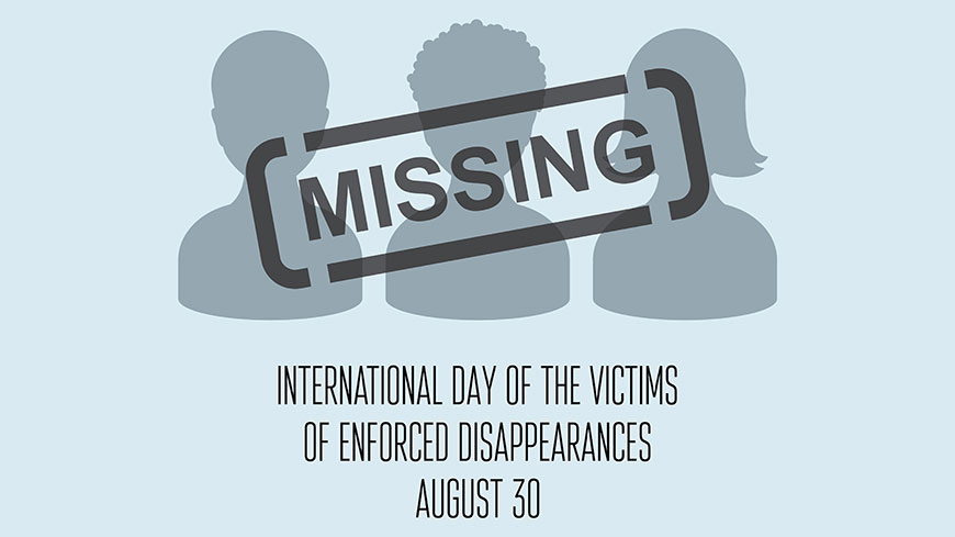 International Day of the Victims of Enforced Disappearances