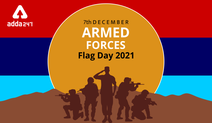 National Armed Forces Flag Day celebrated on 7th December