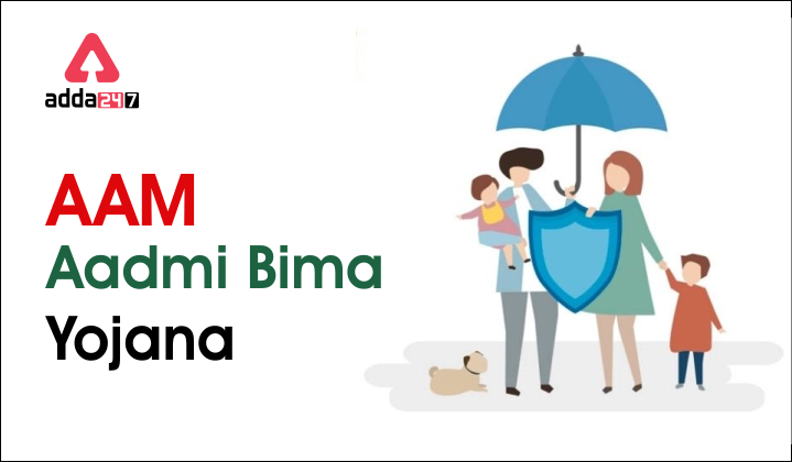 Aam Aadmi Bima Yojana: Criteria, Feature, and Benefits