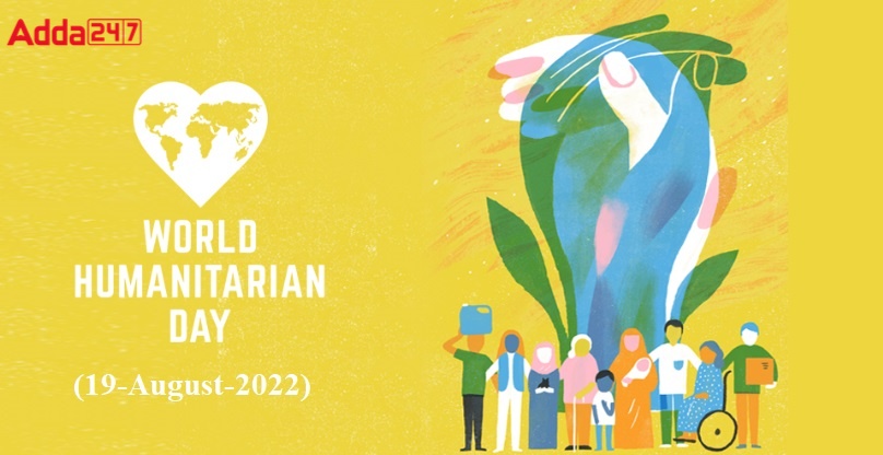 World Humanitarian Day observed on 19th August