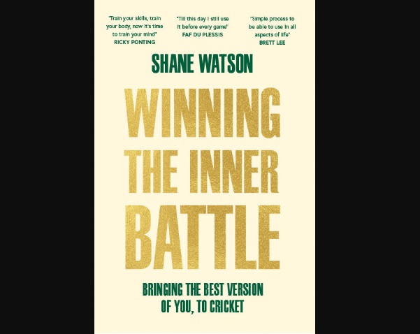 A new book title "Winning the Inner Battle" authored by Shane Watson