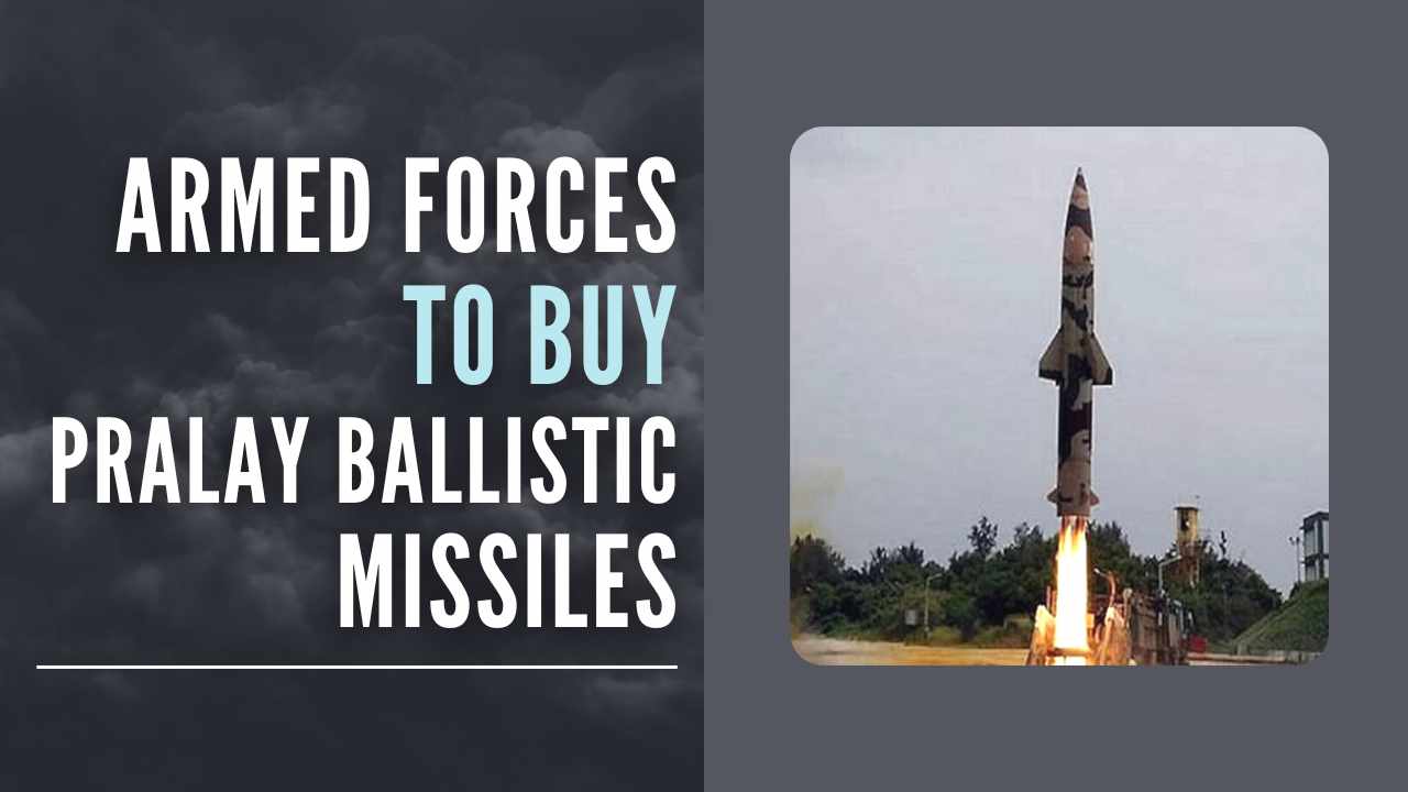 Pralay Ballistic Missiles :India's First Tactical Quasi-Ballistic Missile