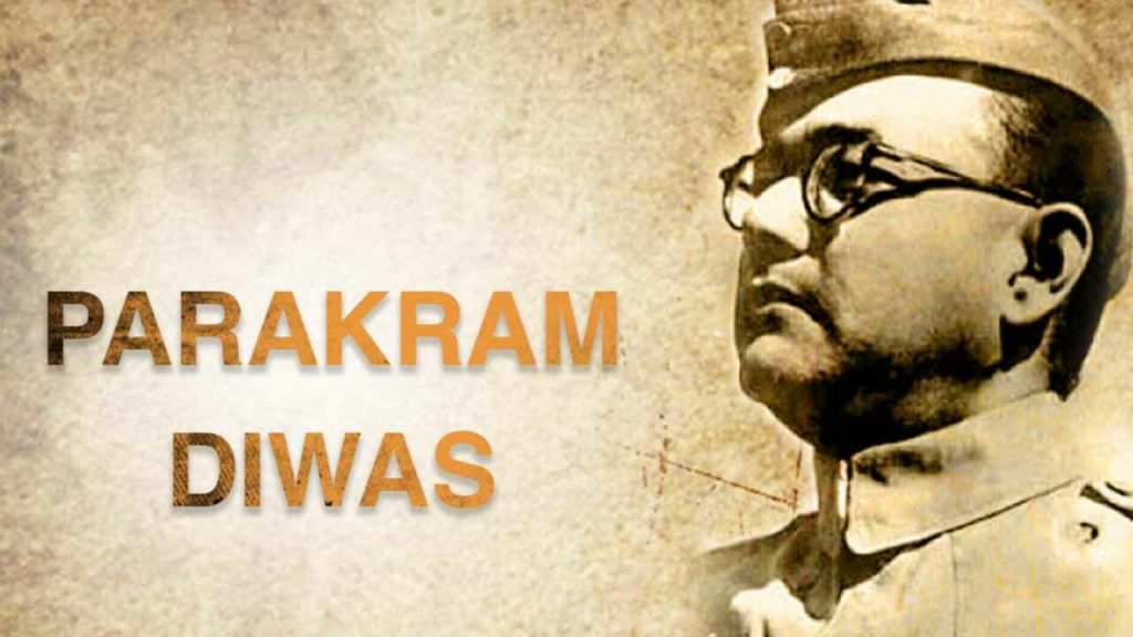Parakram Diwas 2023 celebrates as Netaji Subhas Chandra Bose Birth ...