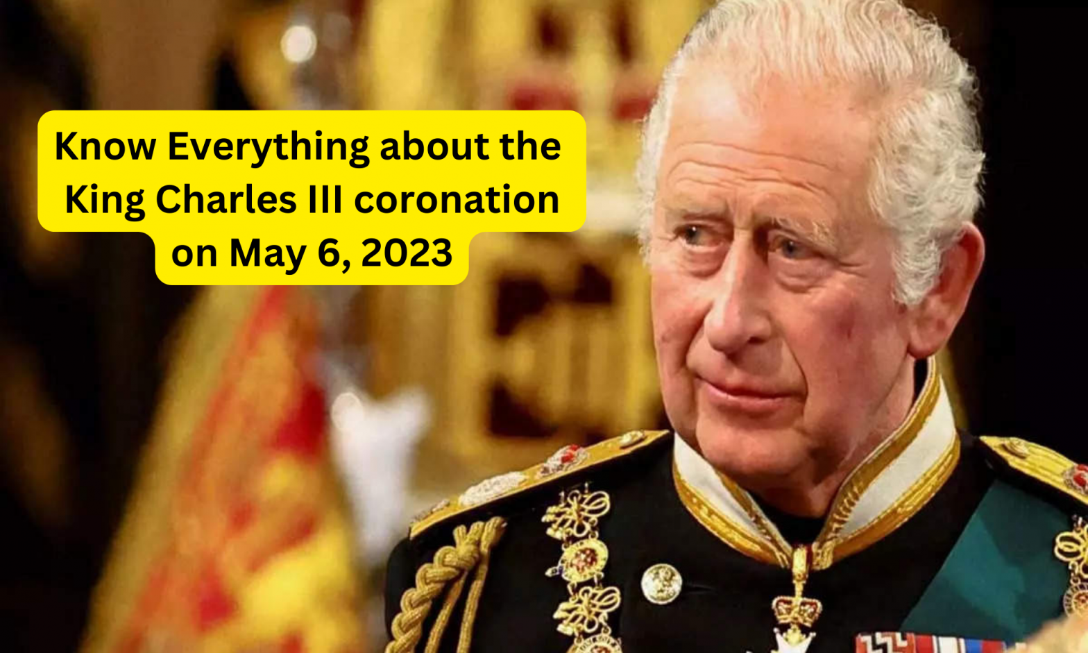 King Charles III coronation: Know Everything about the King Charles III coronation