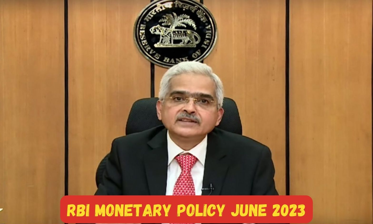 RBI Monetary Policy June 2023: All Important Highlights