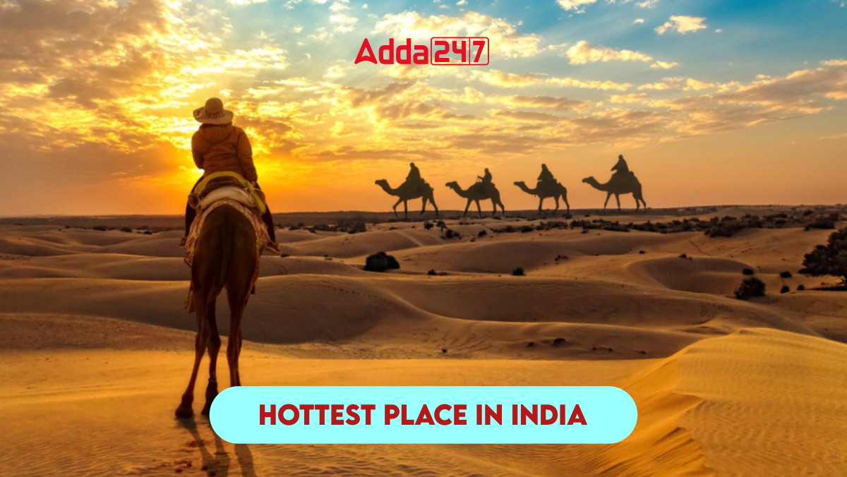 Hottest Place In India Where Is It Located hottest-place-in-india-where-is-it-located