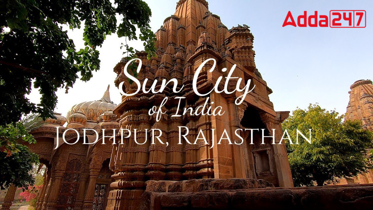 Sun City of India, Know about the City