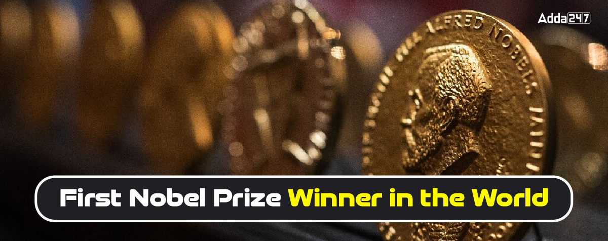 First Nobel Prize Winner in the World