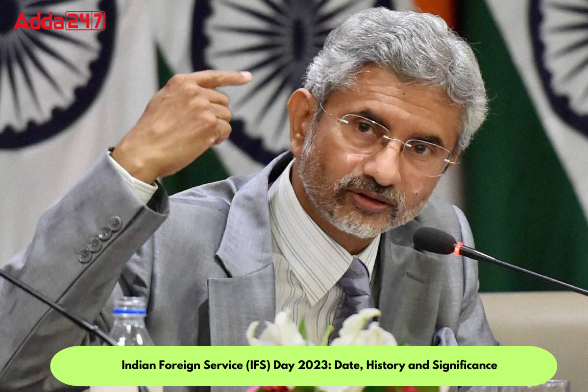 Indian Foreign Service (IFS) Day 2023: Date, History and Significance