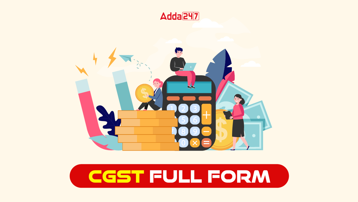 cgst-full-form-its-meaning-and-features