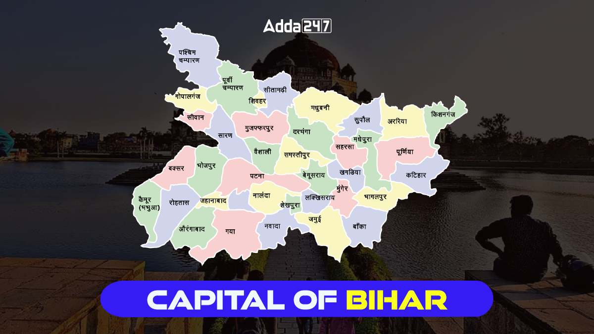 Capital of Bihar, What is the Capital of Bihar?