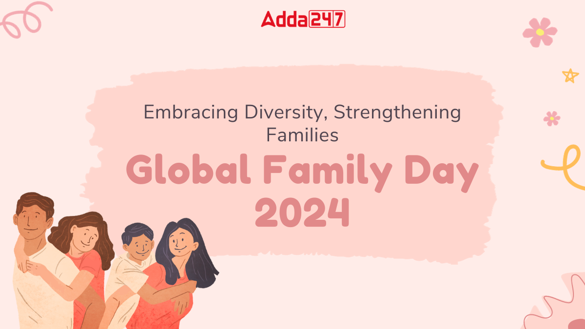 Global Family Day 2024 Date History Significance Global Family Day 2024 Date History Significance