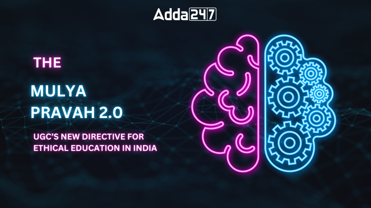 Mulya Pravah 2.0: UGC's New Directive for Ethical Education in India