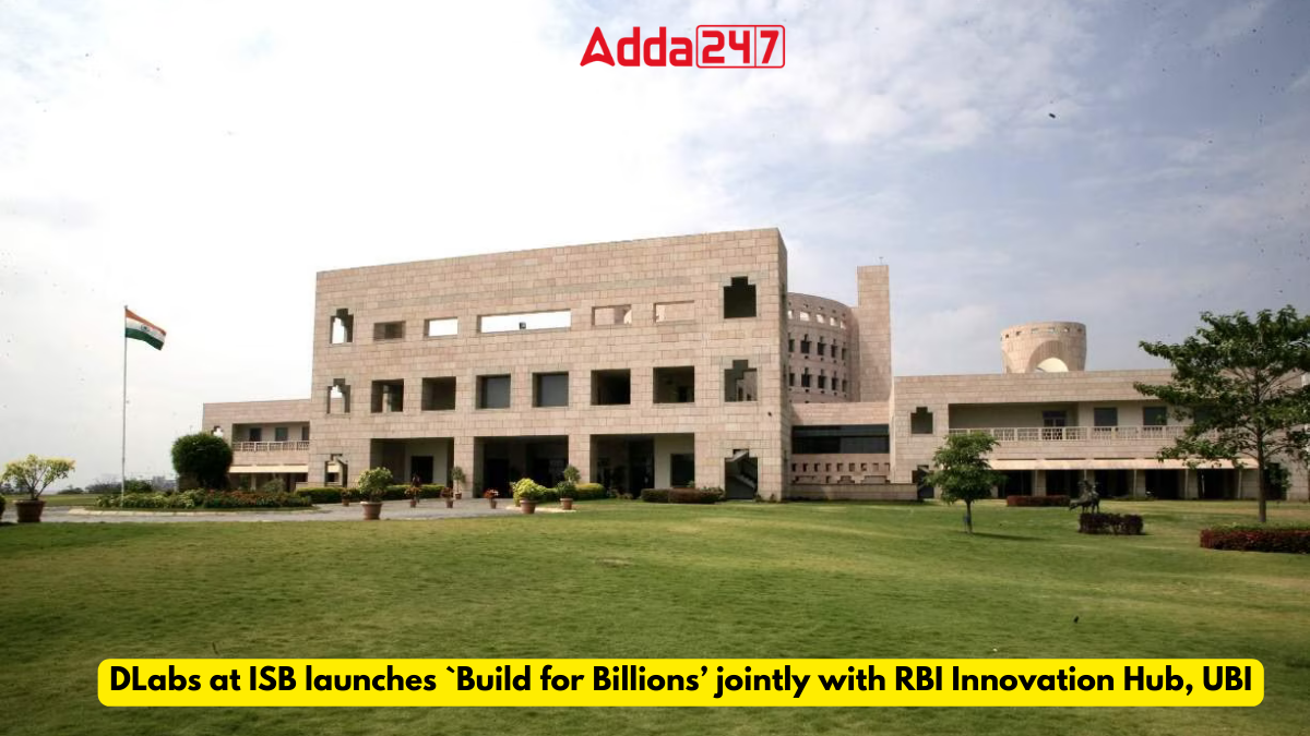 DLabs at ISB launches `Build for Billions' jointly with RBI Innovation ...