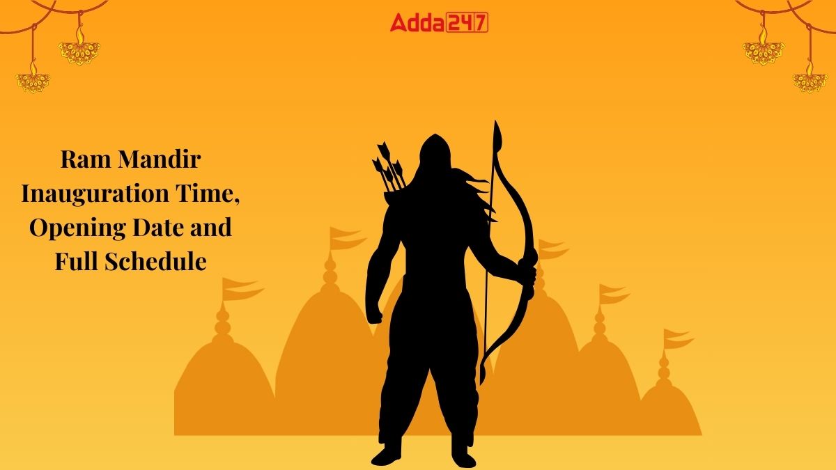 Ram Mandir Inauguration Time, Opening Date and Full Schedule