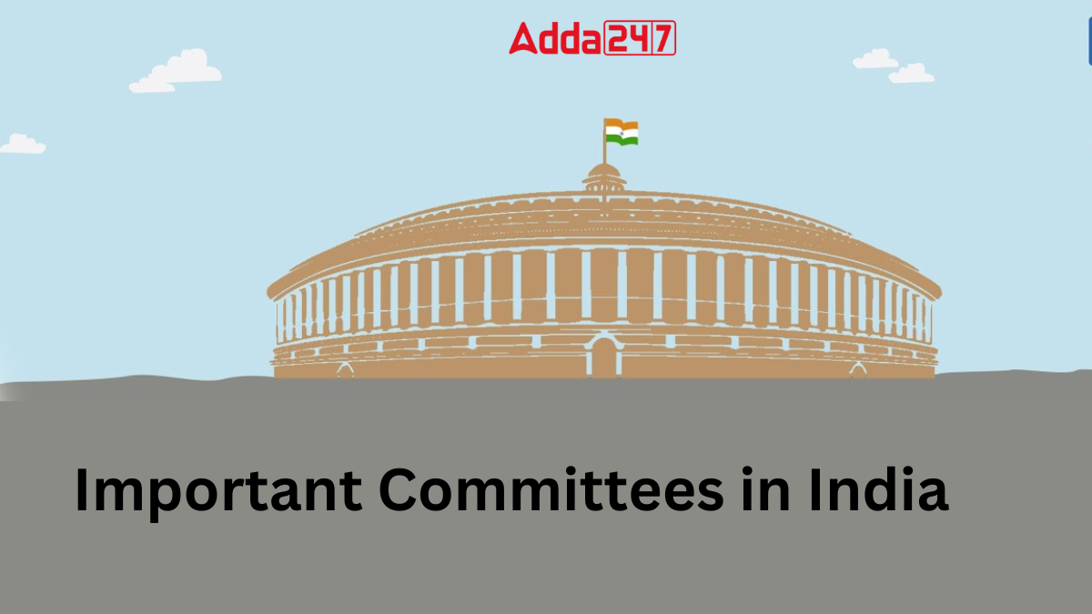 Important Committees in India, Know the Names and Their Purpose