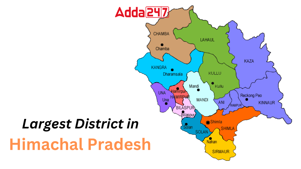 Largest District in Himachal Pradesh, Name of All Districts of Himachal ...