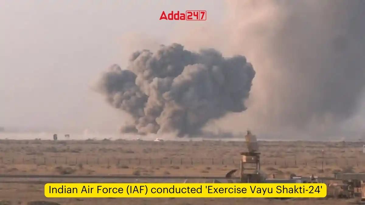Indian Air Force (IAF) conducted 'Exercise Vayu Shakti-24'