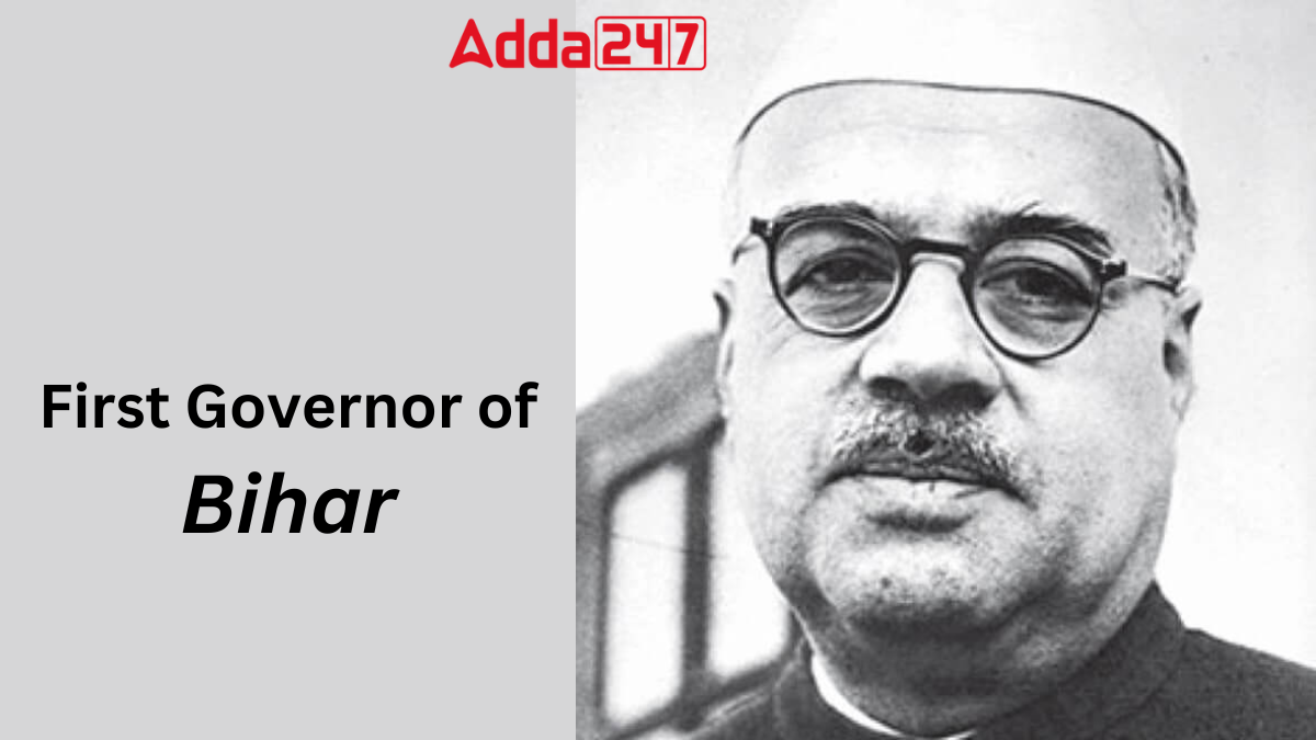 First Governor of Bihar, Know the Name