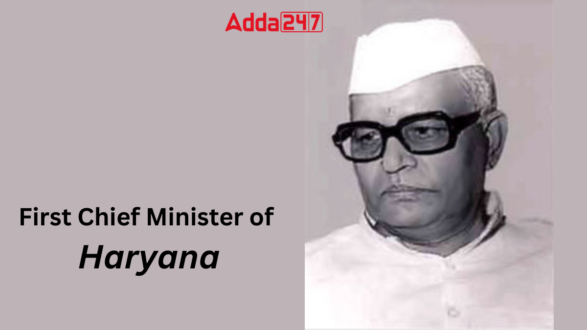 Who was the First Chief Minister of Haryana?