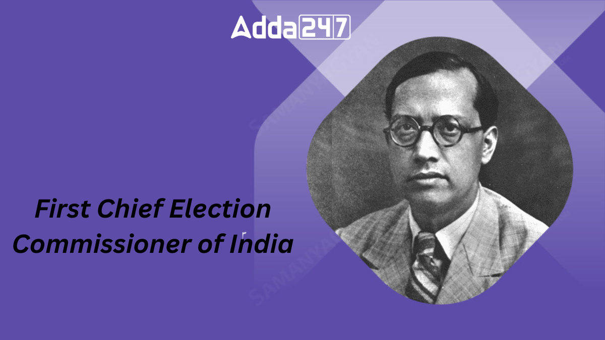 First Chief Election Commissioner of India First Chief Election Commissioner of India