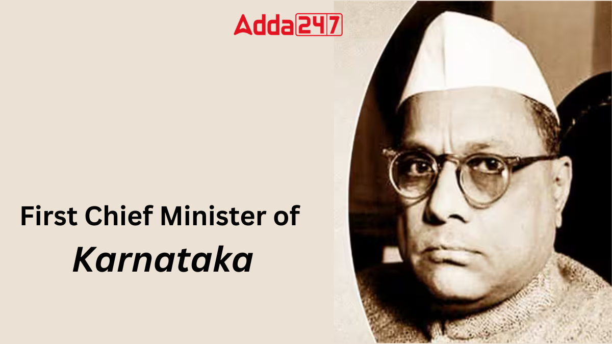 Who was the First Chief Minister of Karnataka?